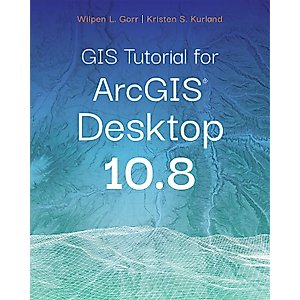 GIS Tutorial for ArcGIS Desktop 10.8