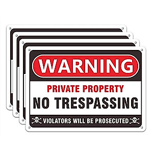 No Trespassing Signs Private Property, 4 Pack 10 x 7 inches Warning Metal Trespass Yard Sign, Heavy Duty Aluminum for Indoor Outdoor House Home Weather Resistant