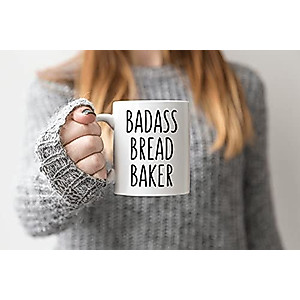 Badass Bread Baker Mug Gift For Baker Bread Baking Gifts For Baker Funny Baker Gift Bread Mug, 11oz, 15oz Funny Ceramic Novelty Coffee Mugs, Tea Cup Gift Present For Christmas, Birthday Thanks Giving