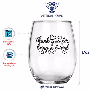 Artisan Owl Thank You For Being A Friend - Cute Funny Stemless Wine Glass - Large 17oz Stemless Wine Glass