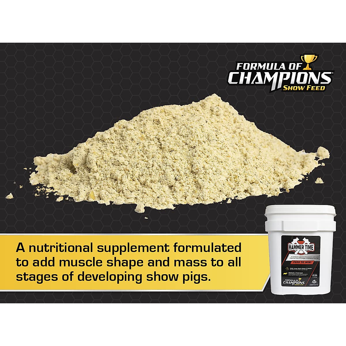 Hammer Time Nutritional Supplement for Show Pigs, 25 lb Bucket