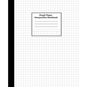 Graph Paper Composition Notebook: 4x4 Graph Quad Ruled Paper, White, 100 Sheets 1/4 in Grid Paper - Use for Math, Science, Art , Writing and Ideas (7.5 x 9.25 in)