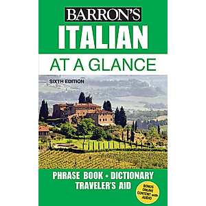 Italian At a Glance: Foreign Language Phrasebook & Dictionary (Barron's Foreign Language Guides)