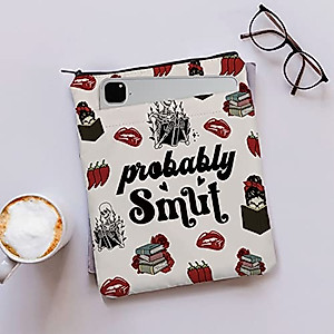 MAOFAED Probably Smut Book Sleeve Smut Reader Gift Smut Lover Gift Book Lover Gift for Girls Bookworm Gift (Probably smut)