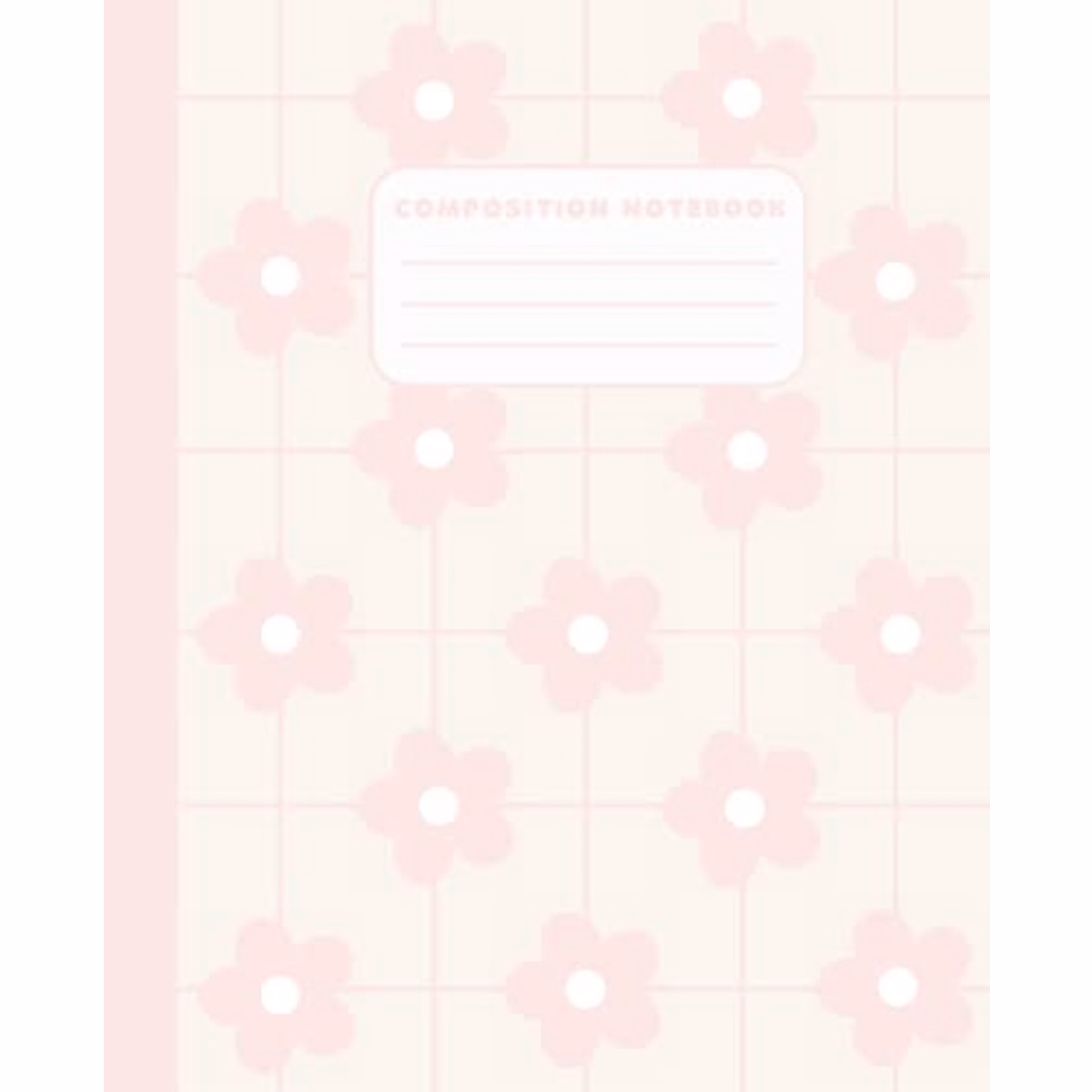 Composition Notebook: Wide Ruled Lined Paper Journal | Pink Flowers Pattern Workbook for Girls Teens Students School Work and College