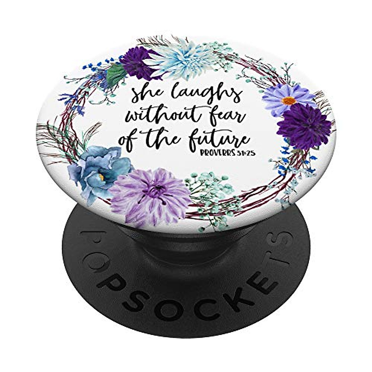 Christian Gift Bible Verse Scripture Quote Proverbs 31:25 PopSockets PopGrip: Swappable Grip for Phones & Tablets