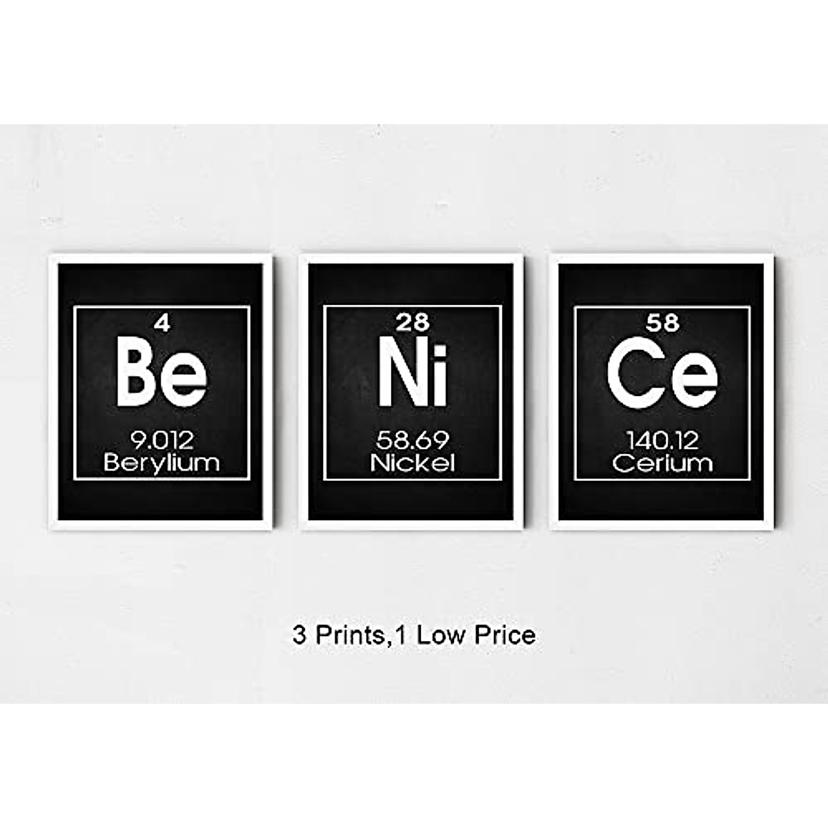 Be Nice Periodic Table of Elements Print, Set of THREE 8"x10" Unframed Inspirational Science Poster, Chemistry Art Ideal for Science Lab, Classroom or Home Decor