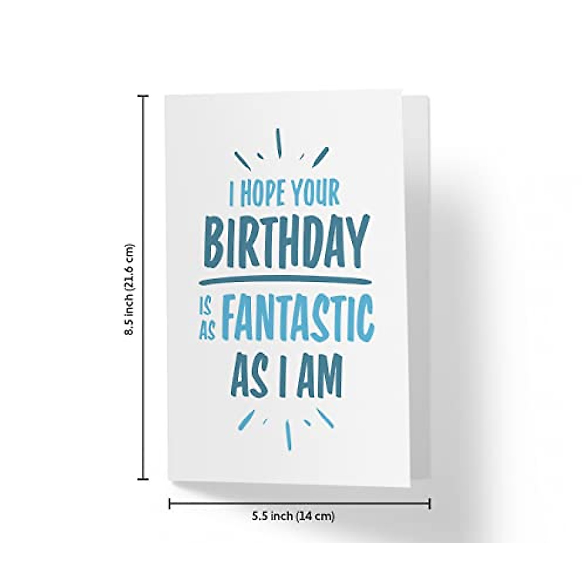 Funny Birthday Card For Men and Women, Large 5.5 x 8.5 Happy Birthday Card For Husband, Birthday Card For Brother - Birthday Card For Sister, Birthday Card For Son, Mom, Dad - Karto - As Fantastic