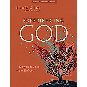 Experiencing God: Knowing and Doing the Will of God - Leader Guide