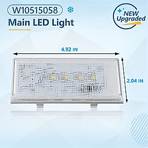 NEW Upgraded W10515058 LED Light Compatible with whirlpool/kenmore/maytag,Refrigerator Freezer Main LED Light,Replaces WPW10515058,W10522611,W10465957, AP6022534,PS11755867,3021142,2 Year Warranty