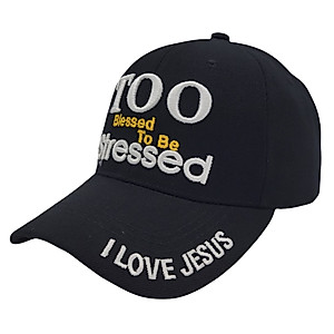Too Blessed to Be Stressed - I Love Jesus Hat - Religious Baseball Cap (Black)