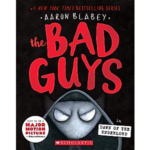 The Bad Guys in the Dawn of the Underlord (The Bad Guys #11)