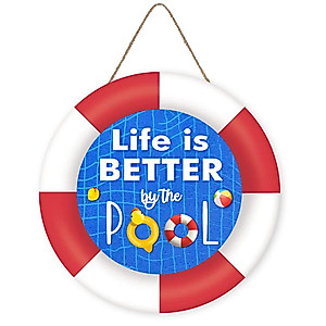 Life is Better by The Pool Sign, Pool Wooden Hanging Art Sign, Outdoor Summer Sign for Garden Backyard Patio Decor, Indoor/Outdoor Novelty Pool Decor 12 x 12 Inch