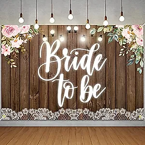 Bride to Be Backdrop Banner Decorations Bridal Shower Rustic Floral Wood Sign Wedding Background Bachelorette Engagement for Bride Women Photography Party Decor