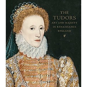 The Tudors: Art and Majesty in Renaissance England
