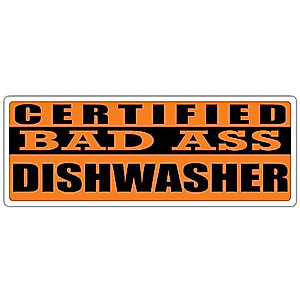 Certified Bad Ass Dishwasher | Occupation, Job, Career Gift idea | Weatherproof Sticker or Window Cling for applying on The Outside and Inside of The Window