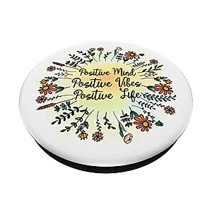 Positive mind Positive vibes Positive Life Watercolor Flower PopSockets Swappable PopGrip