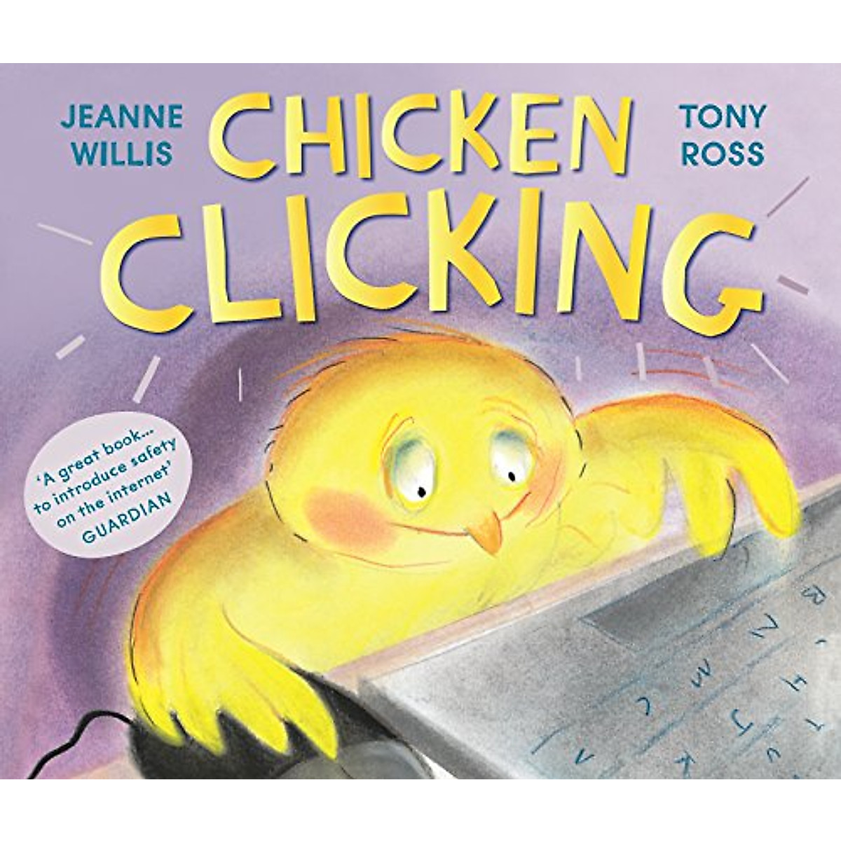 Chicken Clicking (Online Safety Picture Books)