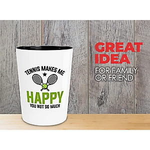 Flairy Land Tennis Shot Glass 1.5oz - Tennis make me happy - Sport Teammate Athletic Gymnastics Pro Player Athlete Coach court tennis