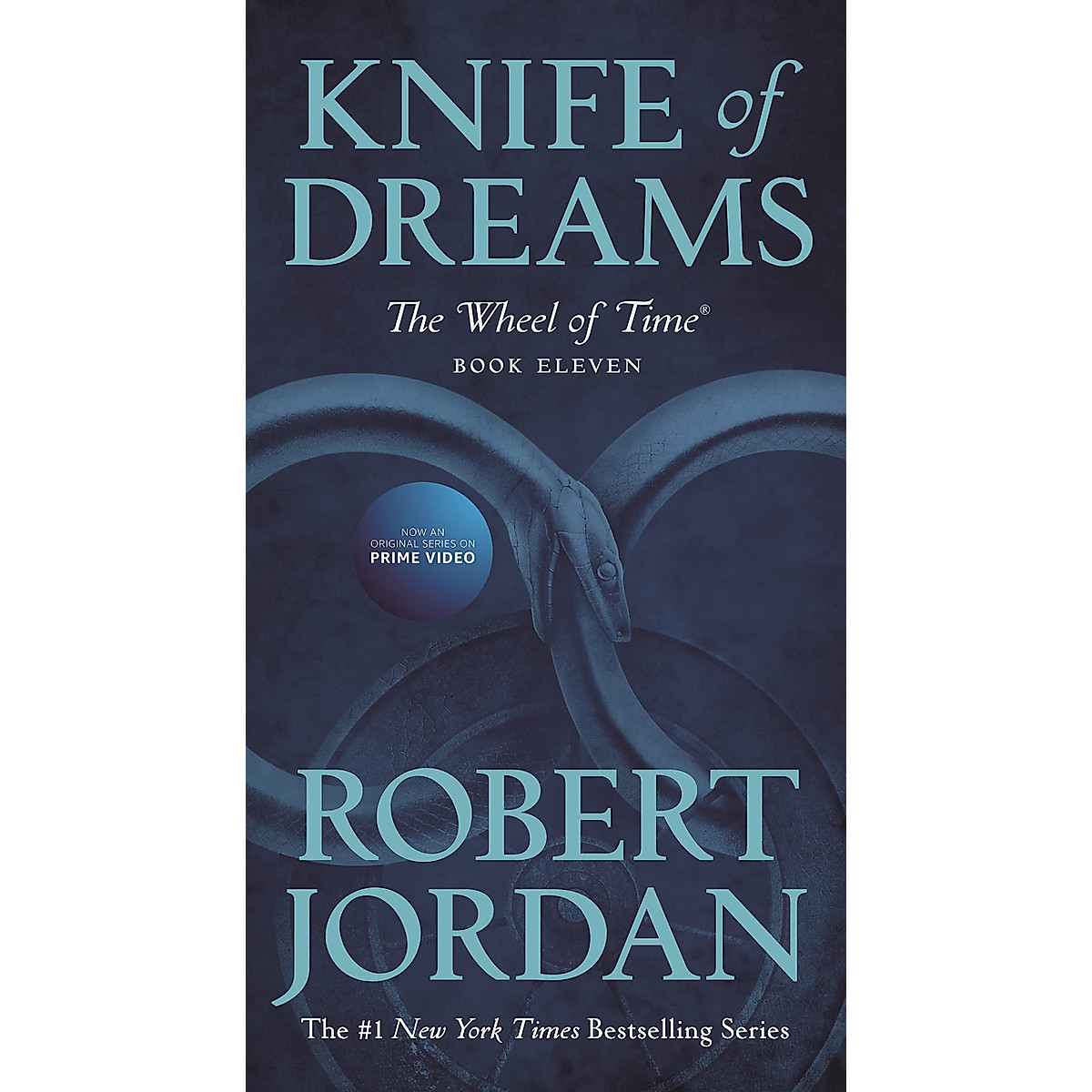 Knife of Dreams: Book Eleven of 'The Wheel of Time' (Wheel of Time, 11)