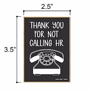 Honey Dew Gifts, Thank You for Not Calling HR, 2.5 Inches by 3.5 Inches, Funny Fridge, Locker Decorations, Refrigerator Magnets, Decorative Magnets, Funny Magnets, Sayings Magnets, Office Magnets