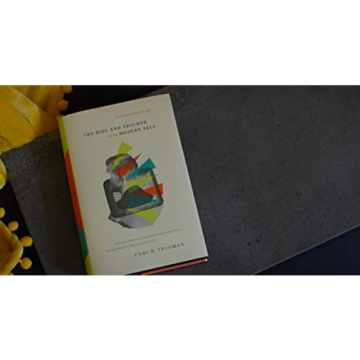 The Rise and Triumph of the Modern Self: Cultural Amnesia, Expressive Individualism, and the Road to Sexual Revolution