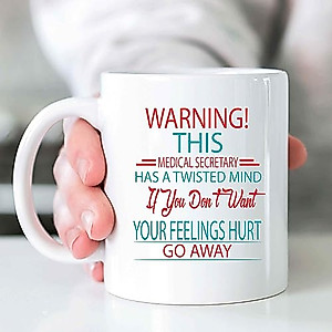 Funny Medical Secretary Gift, Perfect for Coworker's Year Celebration - Twisted Mind, Humorous Quote on 11 Oz White Ceramic Coffee Mug