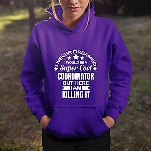 Inspirational Quote Gifts for Coordinators Killing It Black and Muticolor Unisex Hoodie