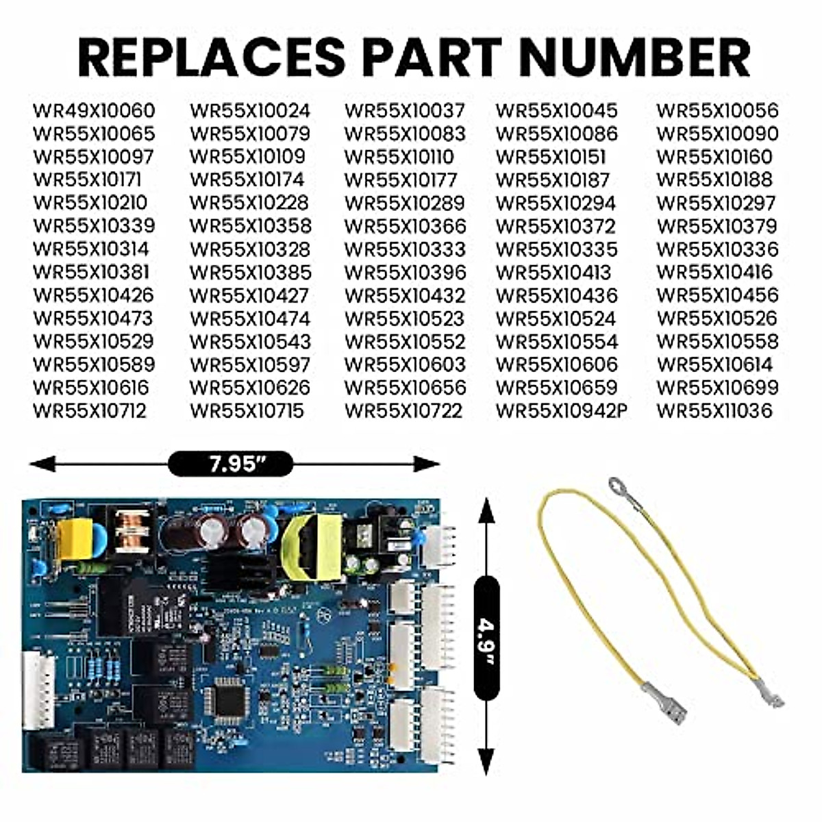 WIRELEL WR55X10942 Refrigerator Main Control Board Compatible for GE Replaces Part Numbers AP4436216, PS12069099 AP6048447 WR49X10060 Motherboard - 1 Year Warranty