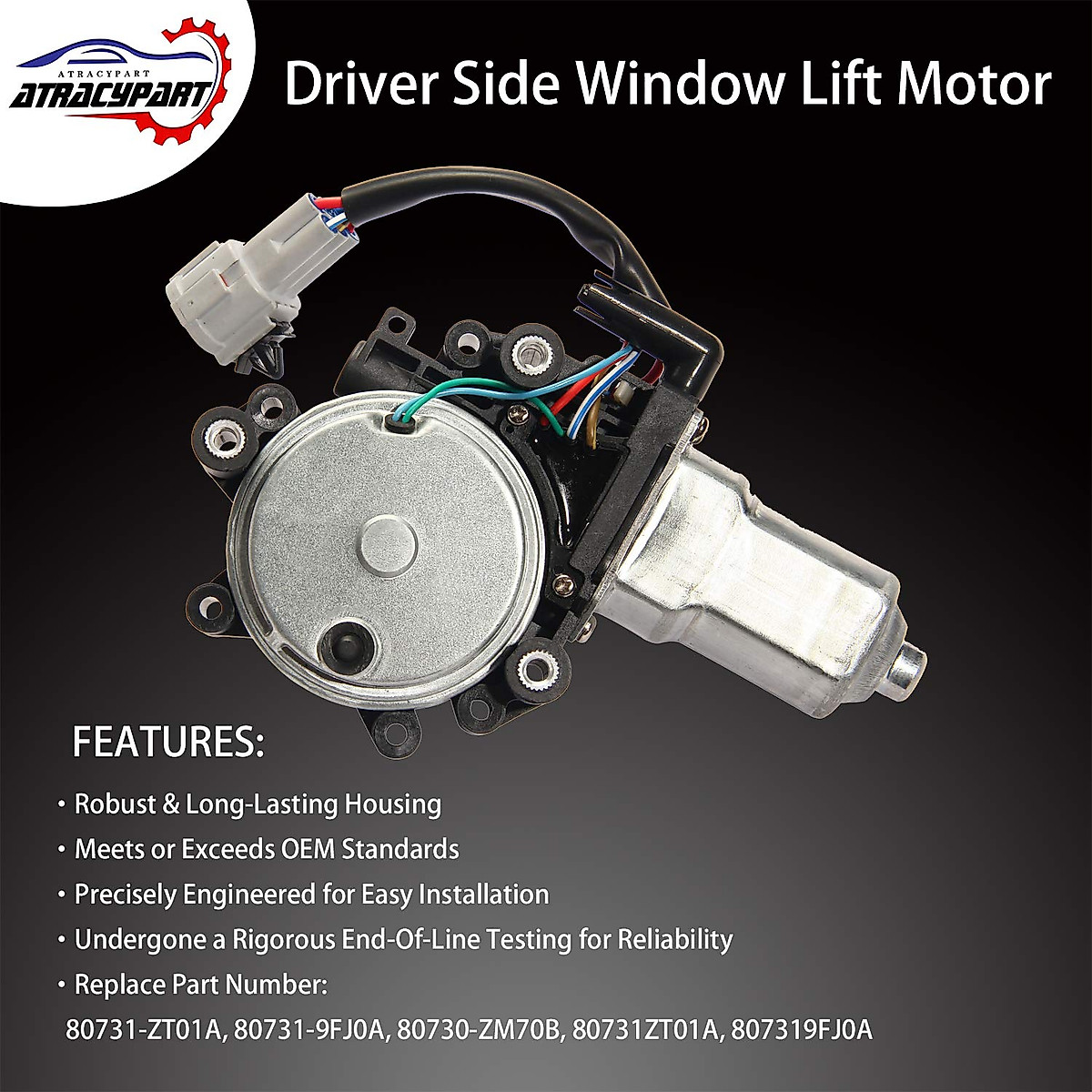 Window Lift Motor Front Left Driver Side | for 2004-2014 Nissan Titan, 2004 Nissan Pathfinder Armada, 2005-2014 Nissan Armada, 2004-2011 Infiniti QX56 | Replace # 80731-ZT01A 80731-9FJ0A