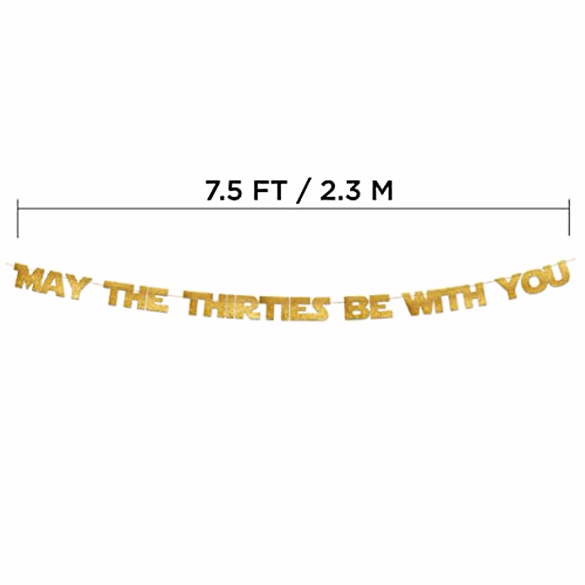 May The Thirties Be With You - Happy 30th Birthday Party Glitter Banner - 30th Star Wars Birthday Party Decorations and Supplies - 30th Wedding Anniversary Decorations