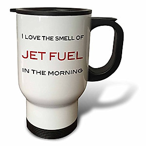 3dRose I Love The Smell of Jet Fuel in The Morning, Green Stainless Steel Travel Mug, 14-Ounce