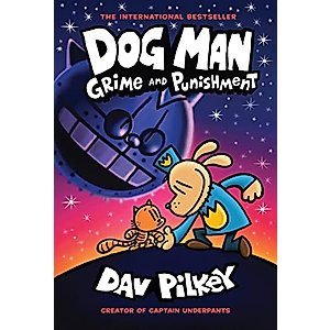 Dog Man: Grime and Punishment: A Graphic Novel (Dog Man #9): From the Creator of Captain Underpants (9)