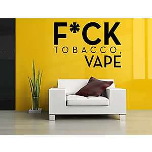 Wall Vinyl Sticker Decal Vaporizer F*ck Tobacco Quote Vape Pen Store Shop Smoke E Cigarettes Liquid Coil Indoor Outdoor Sign Logo SA731