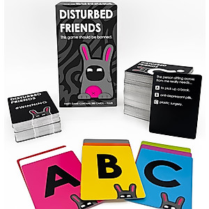 Disturbed Friends Party Game - Find Out Who Your Friends are! Hilarious Card Game for Adults, Friends, Family, College Students, Fun Parties and Board Games Night with Your Group