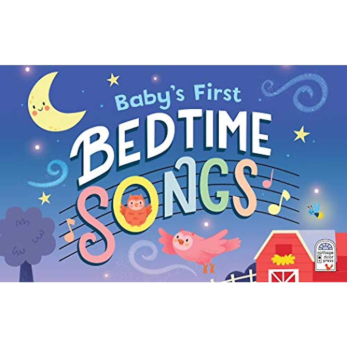 Baby's First Bedtime Songs (Interactive Children's Song Book with 6 Sing-Along Tunes)