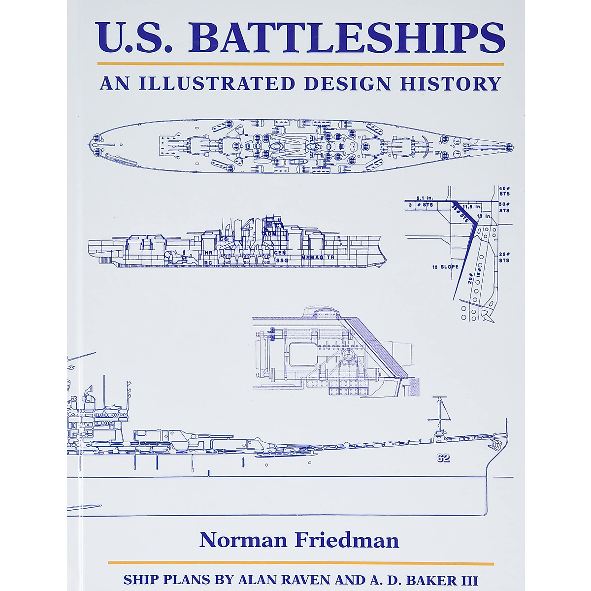 U.S. Battleships: An Illustrated Design History