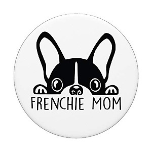 Frenchie Mom Cute French Bulldog Mom Mother's Day Gifts PopSockets PopGrip: Swappable Grip for Phones & Tablets