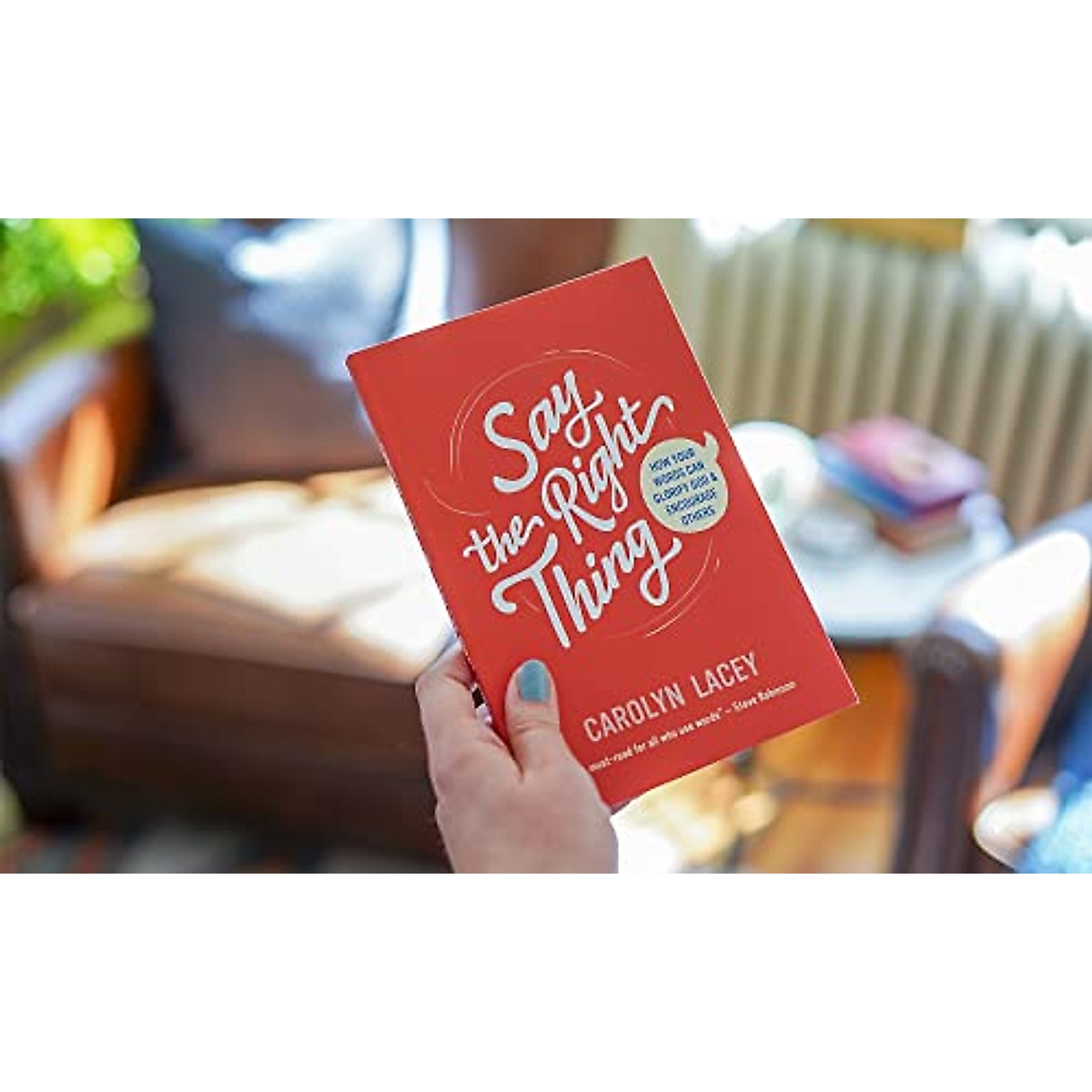 Say the Right Thing: How Your Words Can Glorify God and Encourage Others (What the Bible says about the power of our words and how the gospel can shape the way we speak)