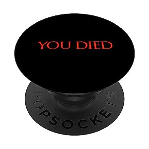 You Died - Video Gamer - Souls Game Over PopSockets Swappable PopGrip