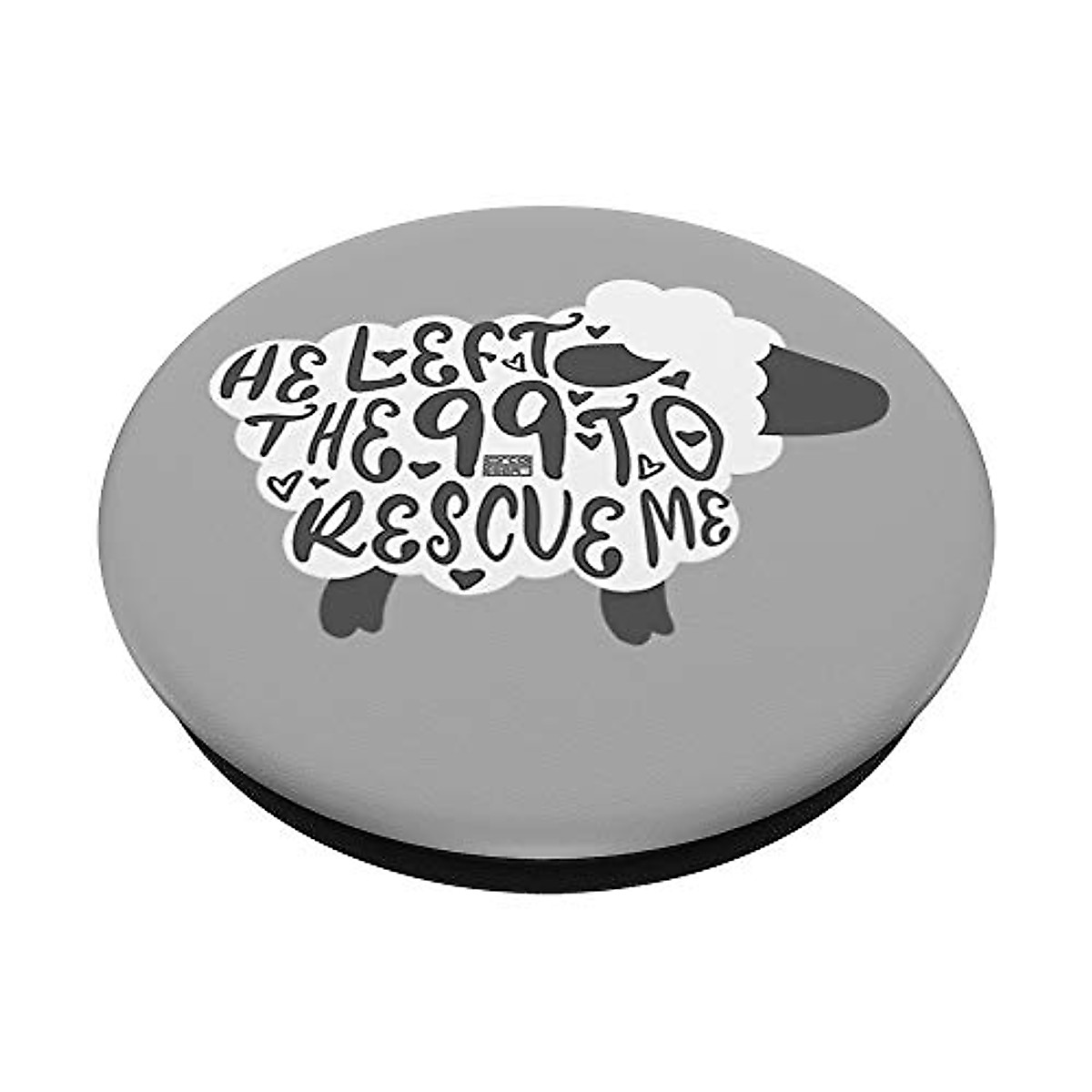 V1 HE LEFT THE 99 SHEEP CHRISTIAN QUOTES BIBLE VERSE PopSockets PopGrip: Swappable Grip for Phones & Tablets