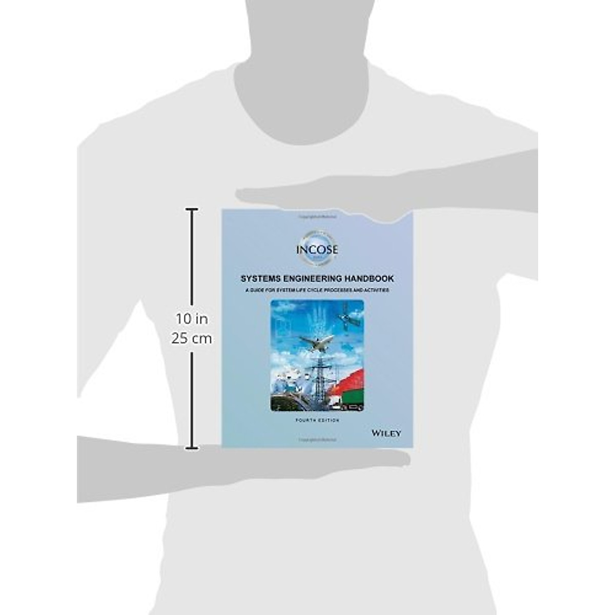 Systems Engineering Handbook: A Guide for System Life Cycle Processes and Activities