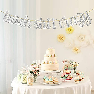 WeBenison Bach Shit Crazy Banner / Funny Bachelorette Engagement Party Banner / Bridal Shower Party Decoration Supplies / Silver Glitter