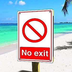 BannerBuzz No Exit Prohibited Sign , Metal Aluminum Rust Free, UV Print Coated and Weatherproof Sign, Indoor Outdoor Use, Easy to Mount (24" W X 36" H, Sign with Holes)