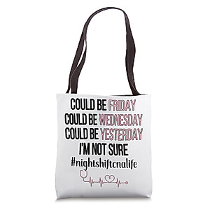 Night Shift CNA Life Certified Nursing Assistant CNA Nurse Tote Bag