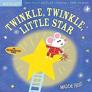 Indestructibles: Twinkle, Twinkle, Little Star: Chew Proof - Rip Proof - Nontoxic - 100% Washable (Book for Babies, Newborn Books, Safe to Chew)