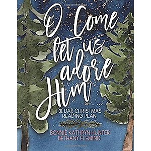 O Come Let Us Adore Him: Christmas Reading Plan