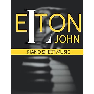 Elton John Piano Sheet Music: Selection of 18 Songs For Easy Piano