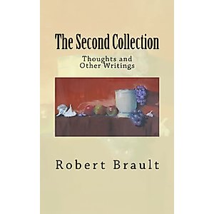 The Second Collection: Thoughts and Other Writings