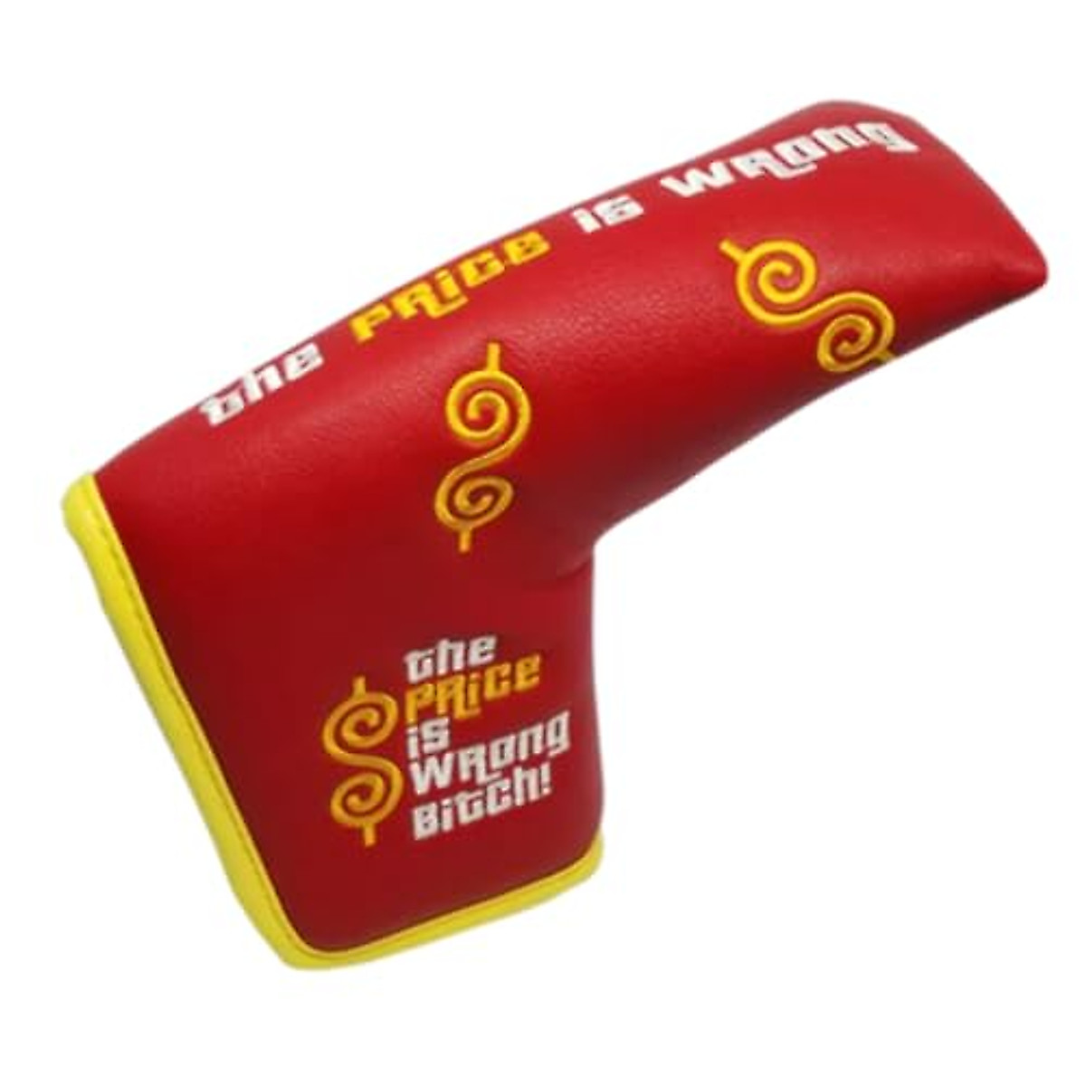 ReadyGOLF The Price is Wrong Bitch Embroidered Putter Cover - Blade